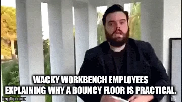 Wacky Workbench meme I made | Fandom