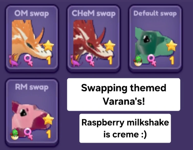 Swapping themed Varana's! | Fandom