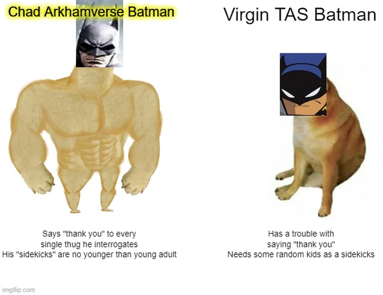 Virgin TAS Batman vs. Chad Arkham Batman | Fandom