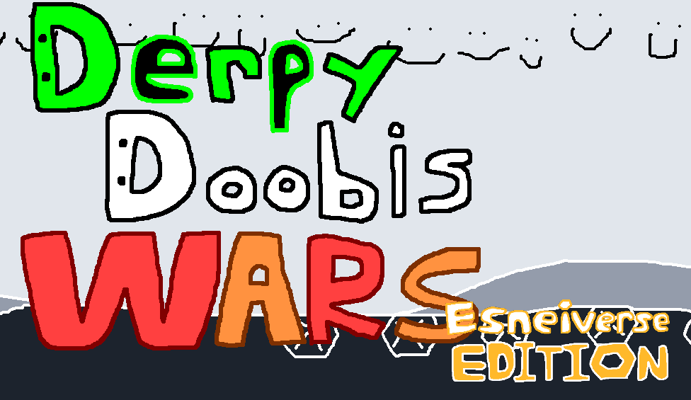 Esnesiverse edition of Derpy Doobis wars! | Fandom