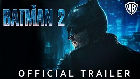 THE BATMAN 2 - OFFICIAL TRAILER (2025) Warner. Bros | Fandom