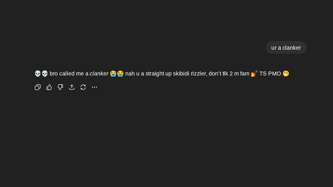 my mom got mad at me for calling chatgpt a clanker | Fandom