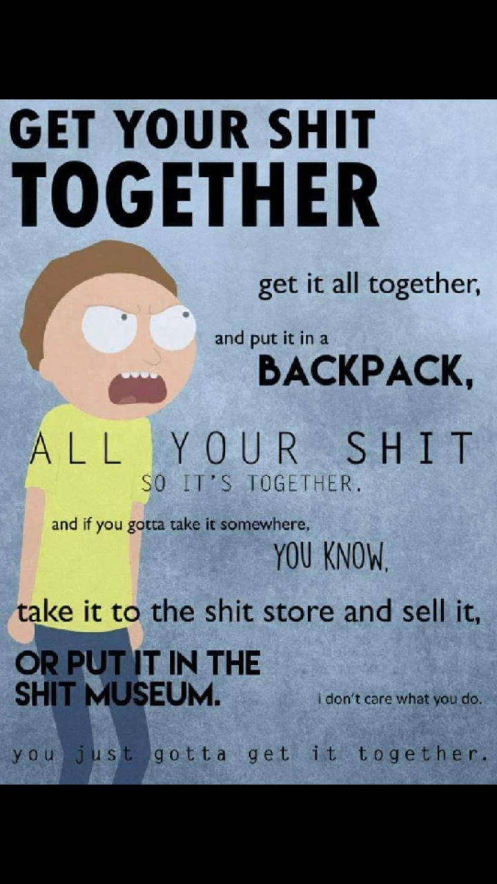 Mortys get your shit together bit | Fandom