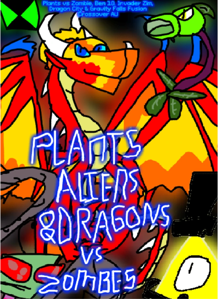 Plants, Aliens and Dragons Vs Zombies MAIN AU cover | Fandom