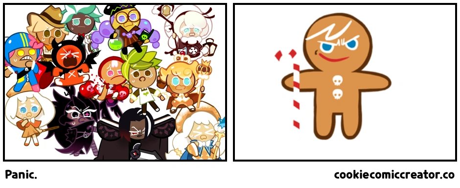 Panic. | Fandom
