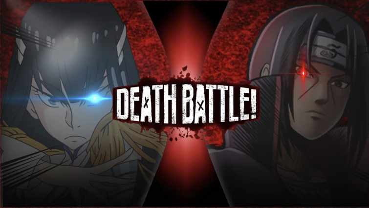 Itachi Uchiha Vs Satsuki Kiryūin | Fandom