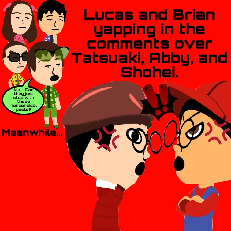 Lucas and Brian’s beef in a nutshell | Fandom