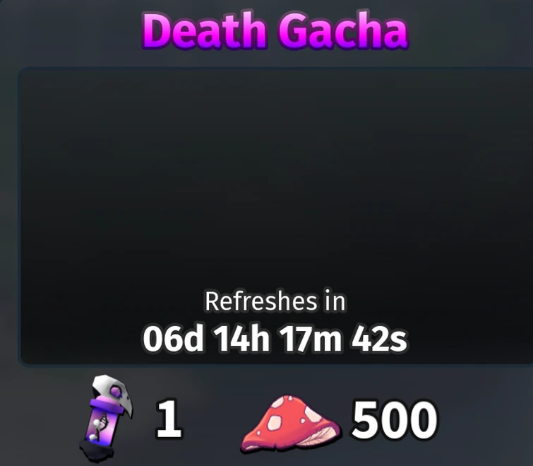 Is the death gacha meant to be empty? | Fandom