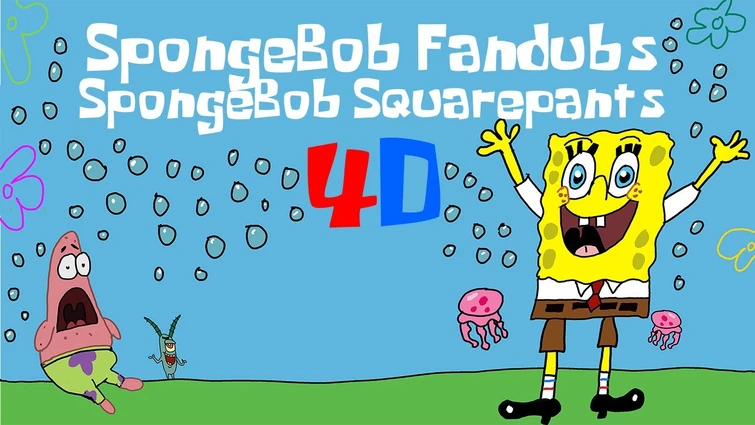 Spongebob Fandubs| Spongebob Squarepants 4-D Ride | Fandom
