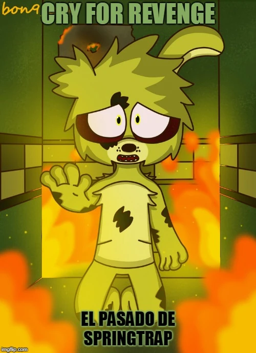 EL PASADO DE SPRINGTRAP -CAP1- //CRY FOR REVENGE// | Fandom