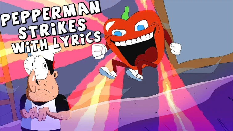 Pepperman is in the house | Fandom