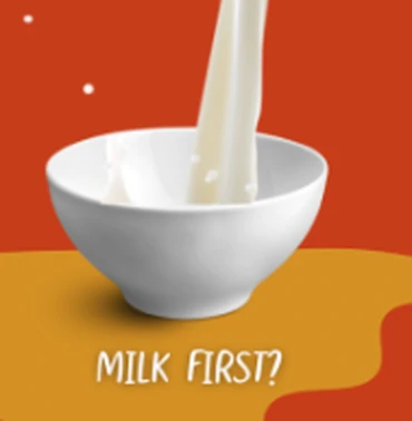 Cereal before milk, or milk before cereal? | Fandom