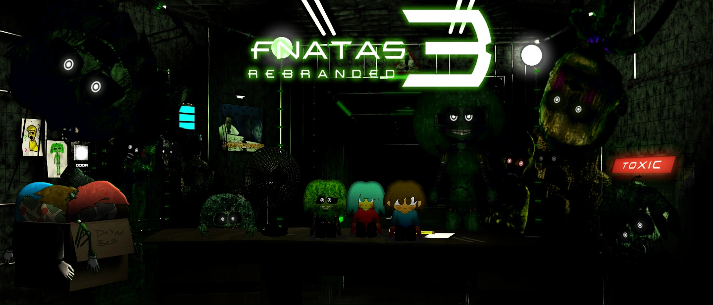 Welcome to Fnatas 3 Rebranded | Fandom