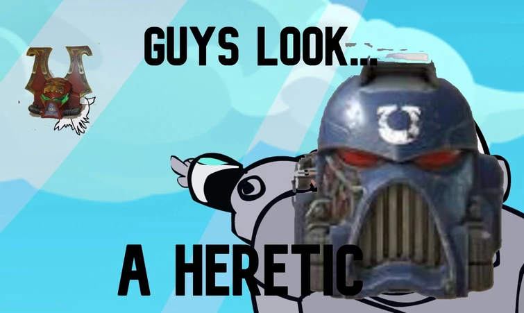 Just another heretic Meme | Fandom