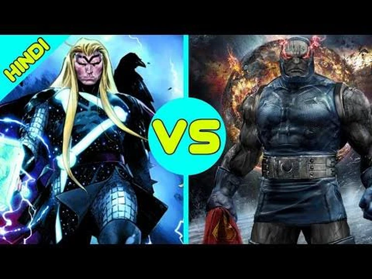 Thor Odinson (Marvel Comics) (Composite) Vs True Form Darkseid (DC ...