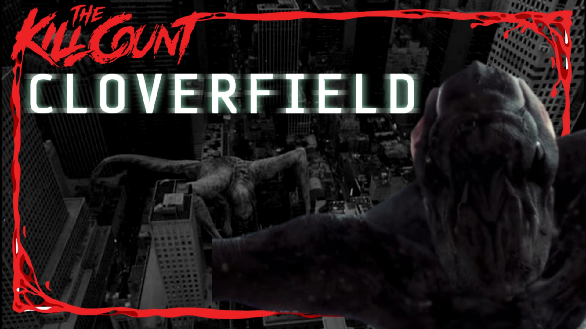 Fanmade Kill Counts #74: Cloverfield (2008) | Fandom