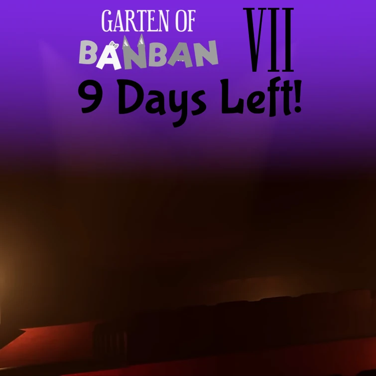 Garten of Banban VII - 9 Days Left! | Fandom