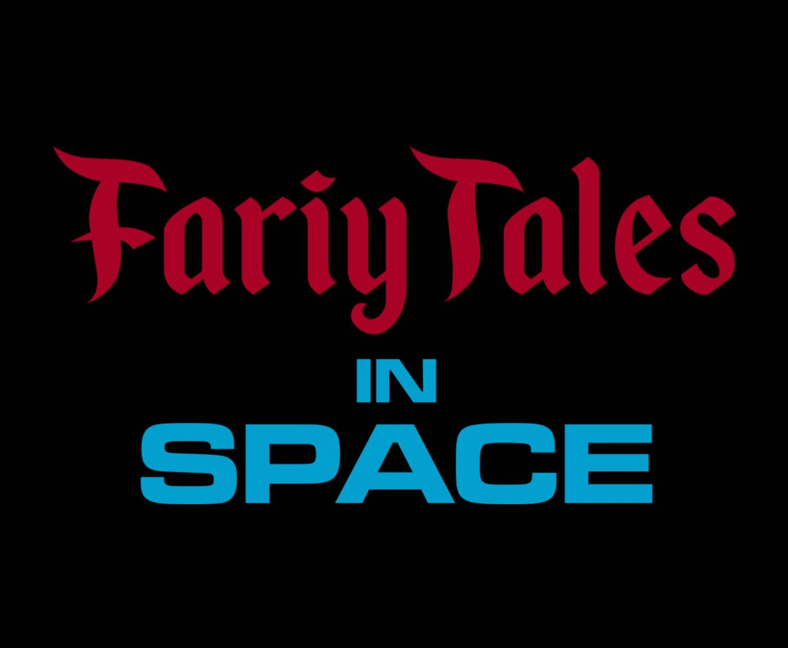 Fairy tales in space | Fandom