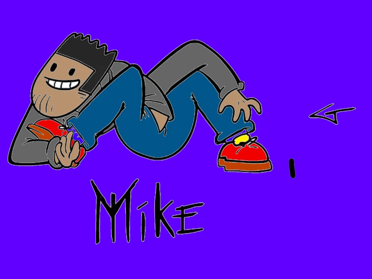 Happy birthday Mike :) | Fandom
