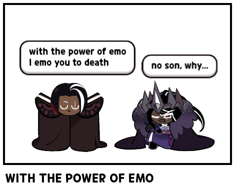 The power of emo... | Fandom