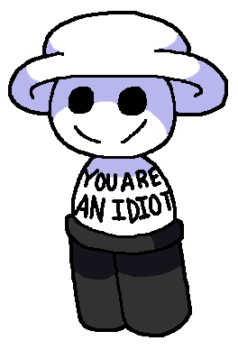 idiot | Fandom