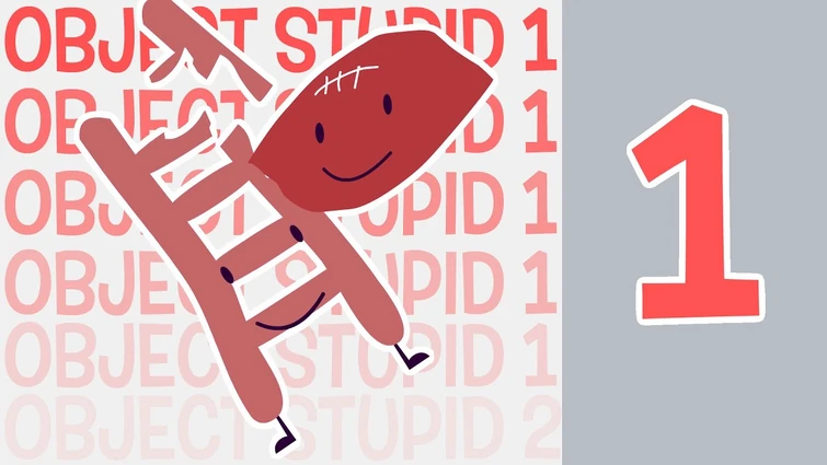 can someone add a object stupid wiki page? | Fandom