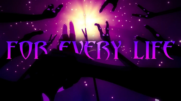 For Every Life AMV | Fandom