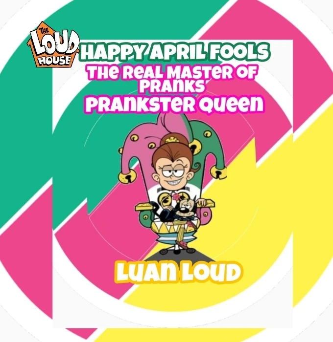 Happy April Fools wiki friends I also made these Luan Posters and ...