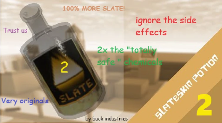 INTRODUCING: SLATESKIN POTION 2! | Fandom