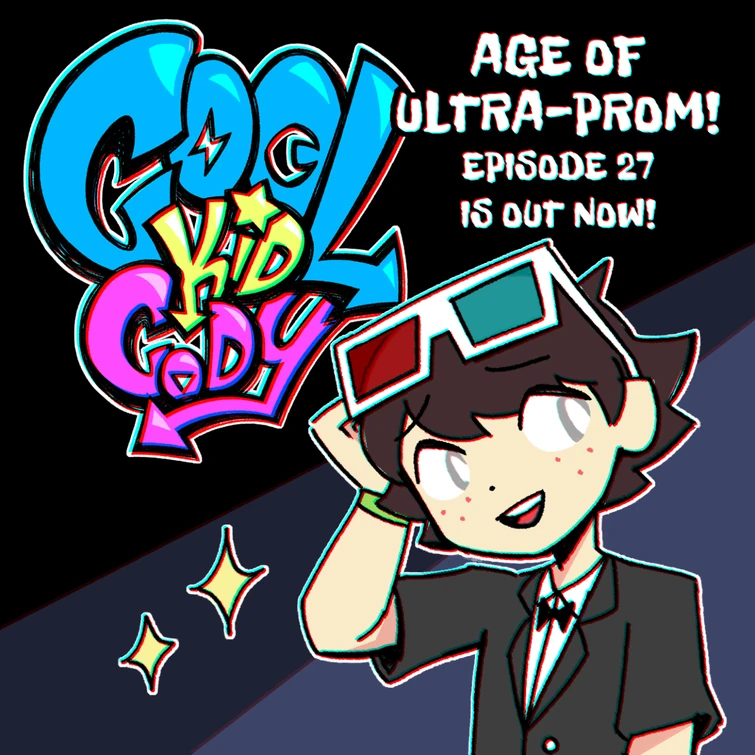 COOL KID CODY - SEASON 3 | EPISODE 27: Age of Ultra-Prom! | Fandom
