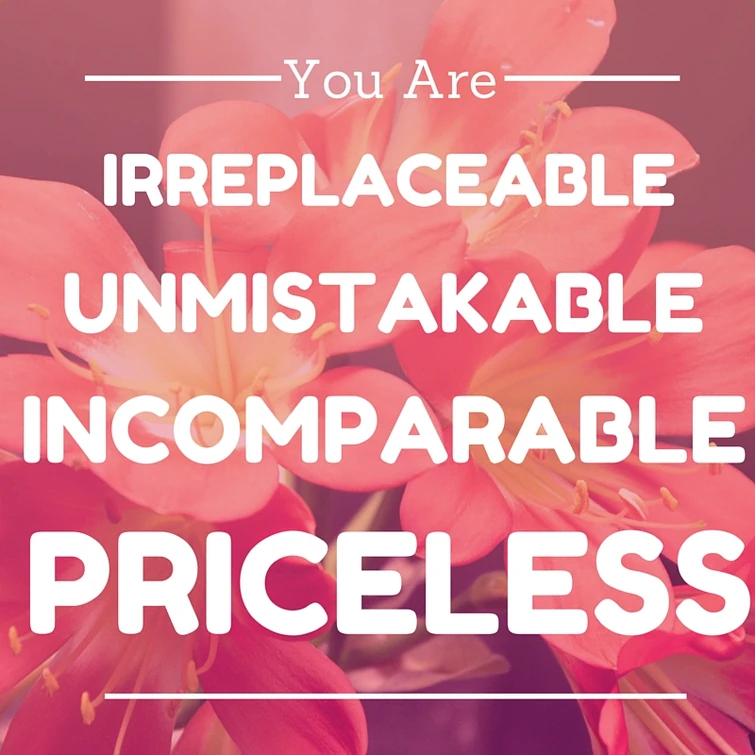 If something is called "priceless", that implies that things don't need ...