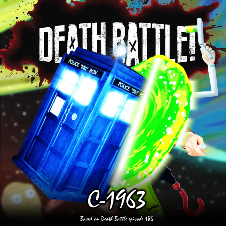"C-1963" - Rick Sanchez VS The Doctor (Rick and Morty VS Doctor Who ...