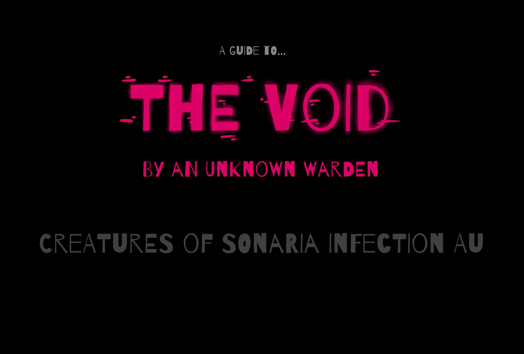 The Void: Infection AU | Fandom