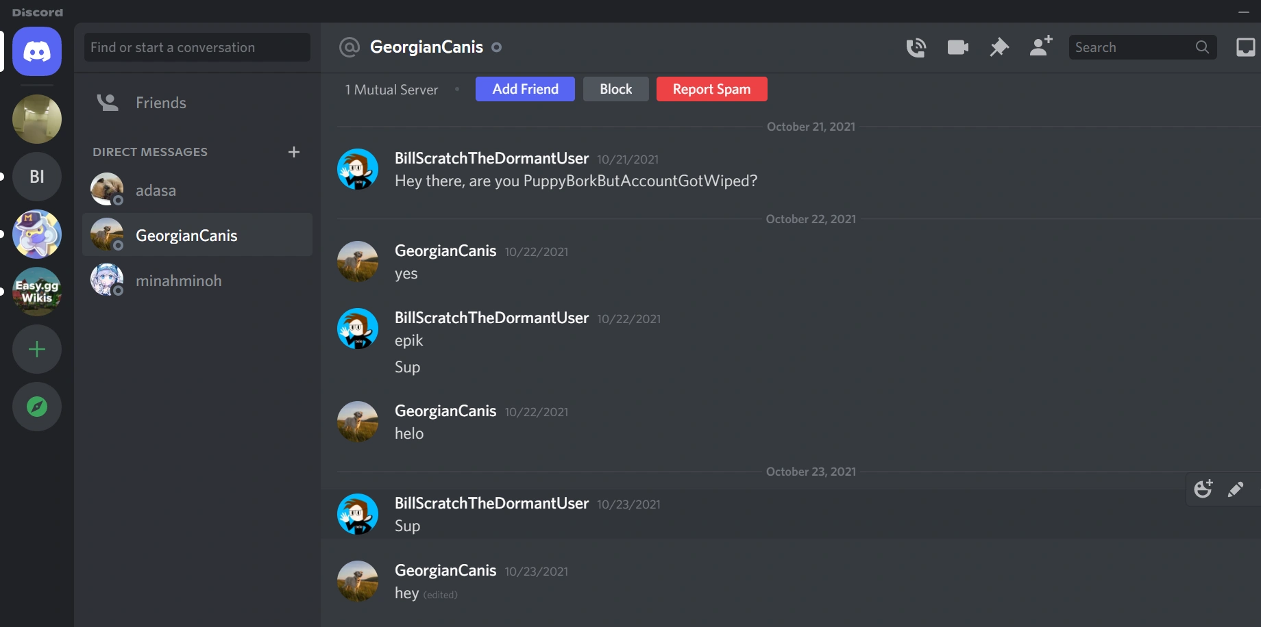 Hi, Hello, What's Up, Wassup, Sup, What's good. Yes. This is what me ...