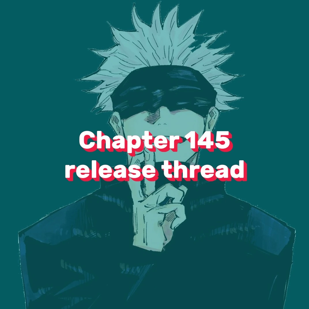 [spoilers] Chapter 145 release thread | Fandom