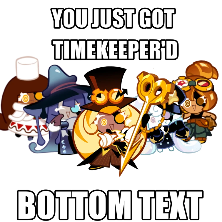 you just got timekeeper'd | Fandom