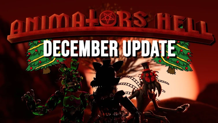 Animator’s Hell December Update | Fandom