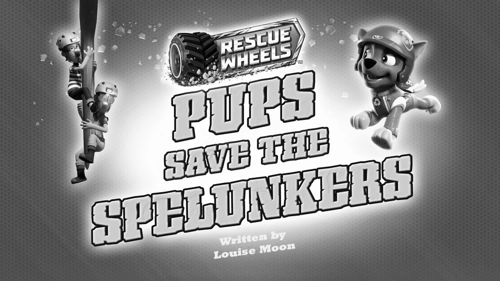 Rescue wheels: pups save the spelunkers title card in black and white ...