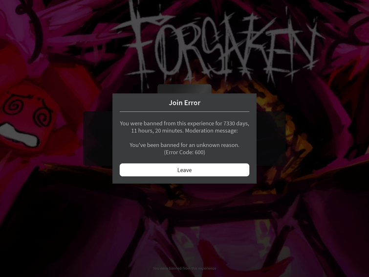 I WAS BANNED PERMANENTLY IN FORSAKEN FOR NO REASON, PLEASE HELP | Fandom