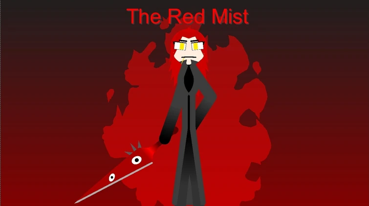 Meet The Red Mist | Fandom