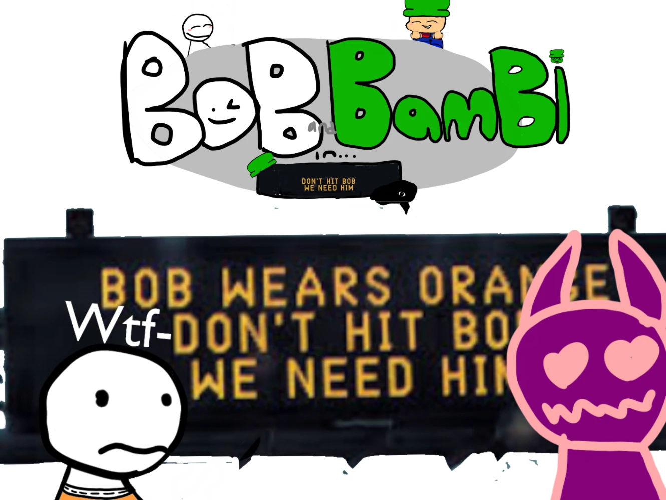 Don’t hit Bob, we need him. 🛑| BAB comics | Fandom
