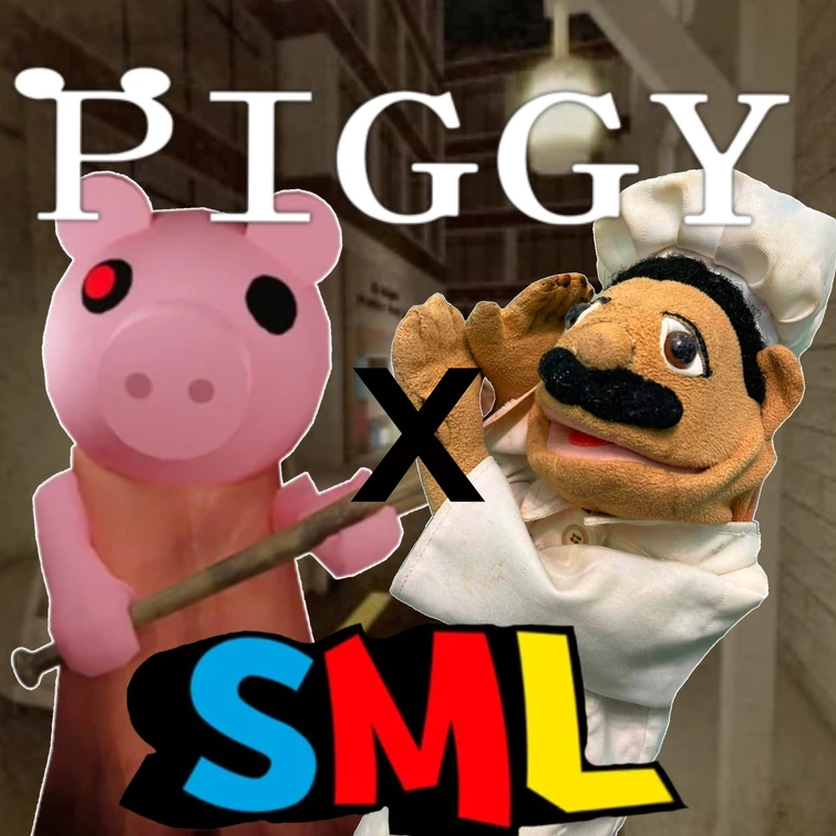 Piggy X SML (Chapter Nine) | Fandom