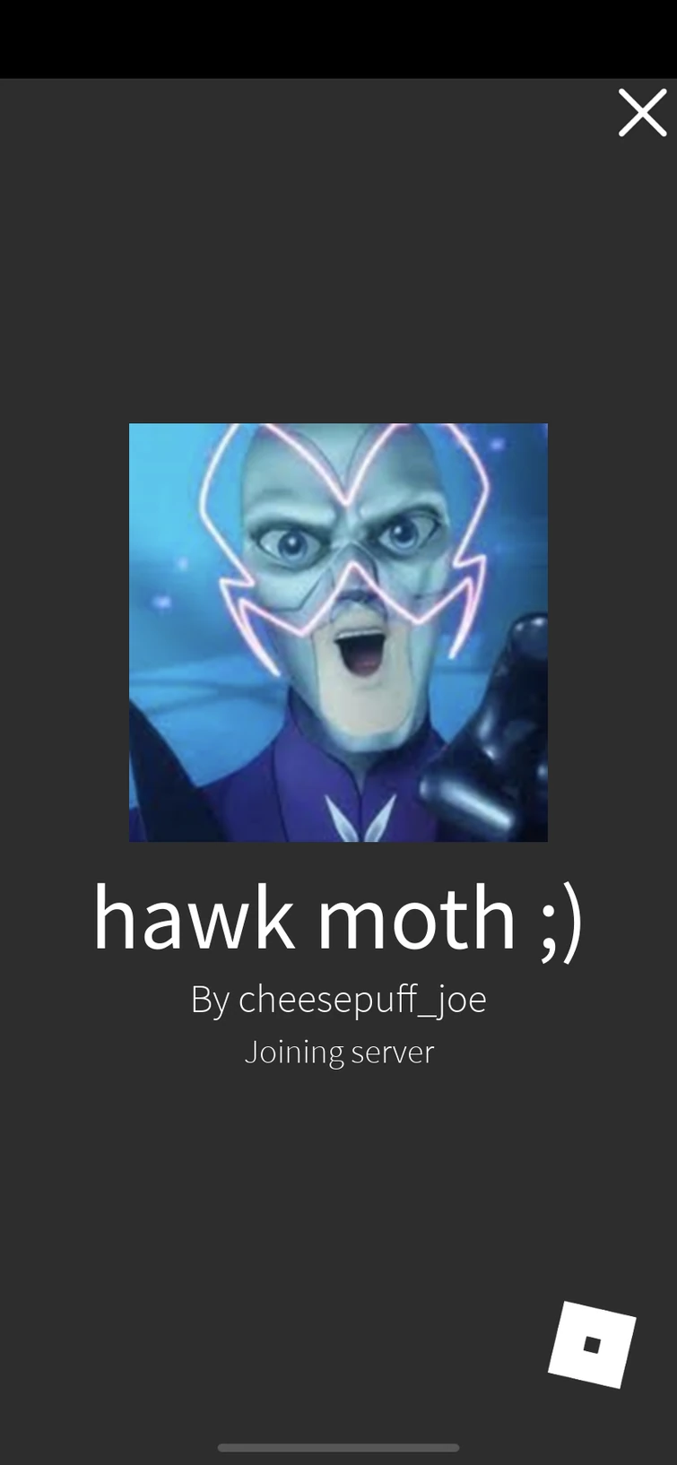 Guys,there’s a Hawk Moth game on Roblox- | Fandom