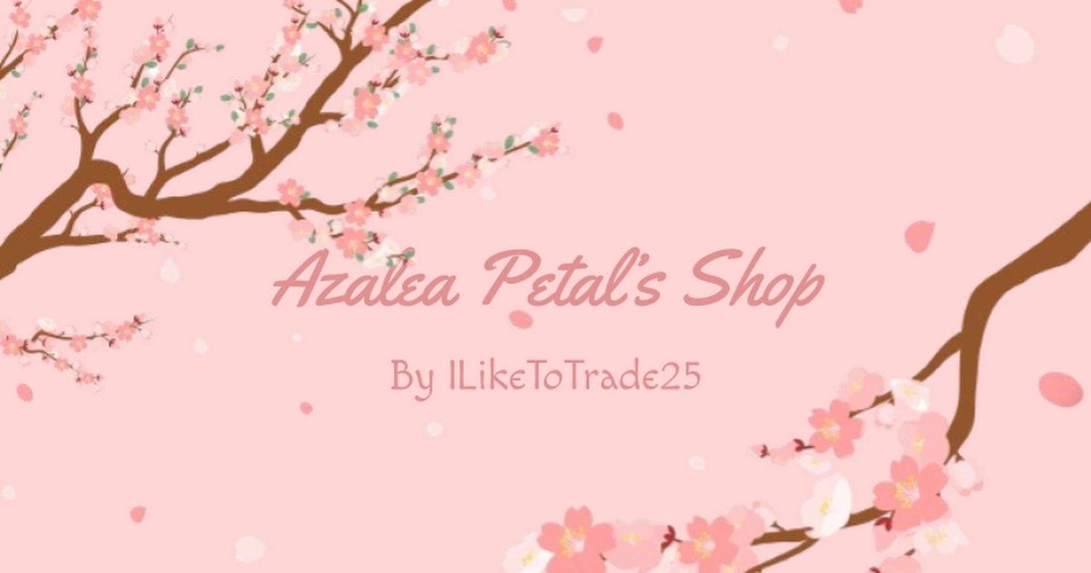 Azalea Petal Shop! | Fandom