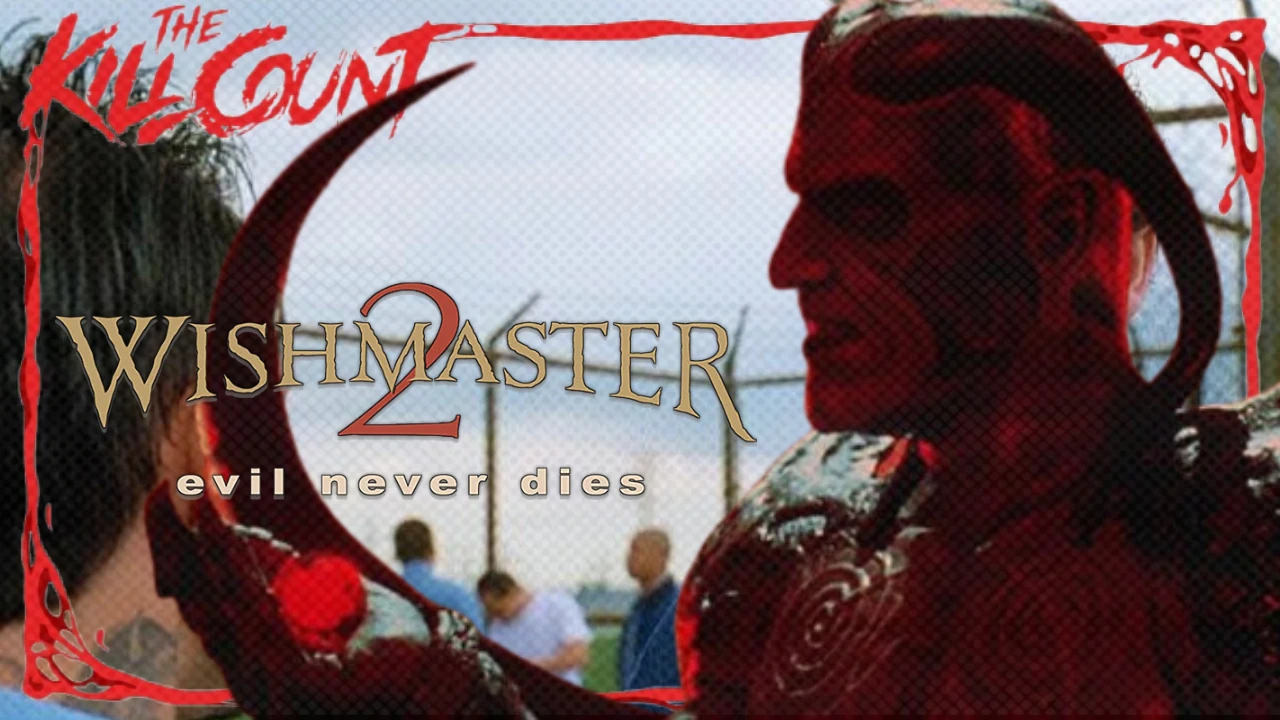 Wishmaster 2: Evil Never Dies (1999) KILL COUNT | Fandom