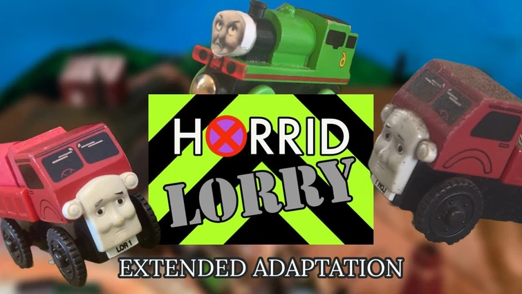 Horrid Lorry (Extended Adaptation) | Fandom
