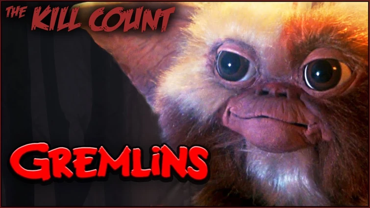 Kill Count - Gremlins | Fandom