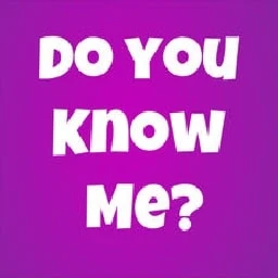 How well do you know me? | Fandom