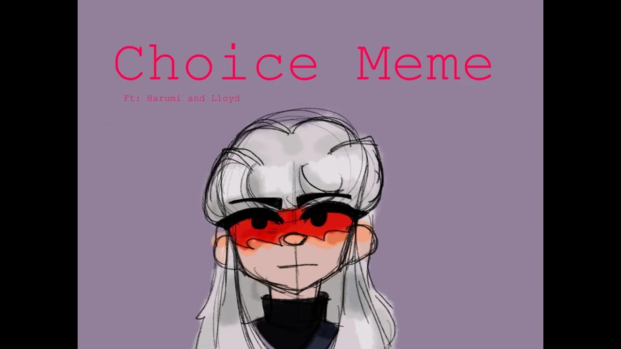 Choice Meme! | Fandom