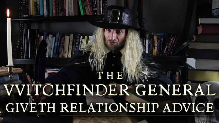 Amity, Gus, Willow & Hunter would cringe this The Witchfinder General Gives Relationship Advice ...